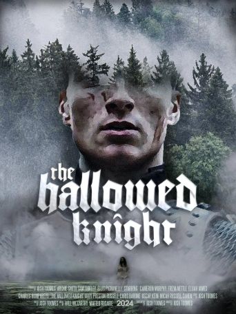 The Hallowed Knight (2024): Where to Watch and Stream Online | Reelgood