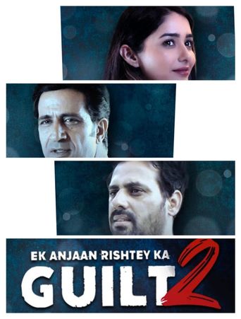 Guilt 2 (2022): Where to Watch and Stream Online | Reelgood