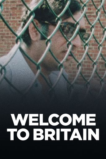 Welcome to Britain: Where to Watch and Stream Online | Reelgood