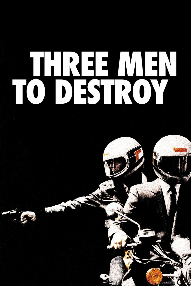 Three Men to Destroy (1980) - Where to Watch It Streaming Online | Reelgood
