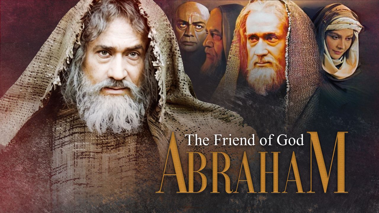 Abraham: The Friend of God: Where to Watch and Stream Online | Reelgood