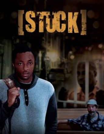 Stuck: Where to Watch and Stream Online | Reelgood