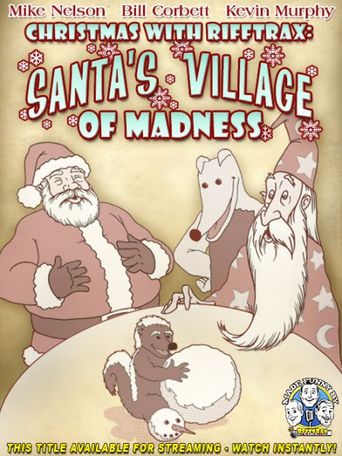 Christmas with RiffTrax: Santa's Village of Madness (2012): Where to ...