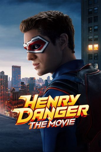 Henry Danger: The Movie (2025): Where to Watch and Stream Online | Reelgood