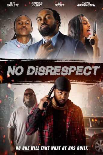 No Disrespect (2023): Where to Watch and Stream Online | Reelgood