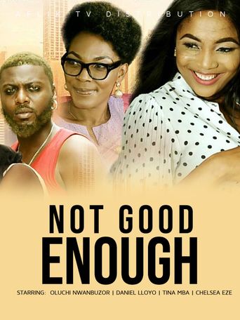Not Good Enough (2017): Where to Watch and Stream Online | Reelgood