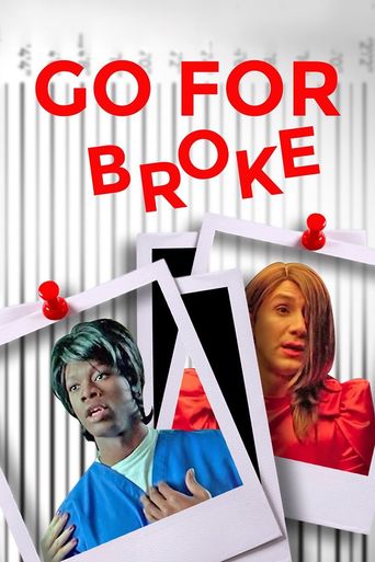Go for Broke: Where to Watch and Stream Online | Reelgood