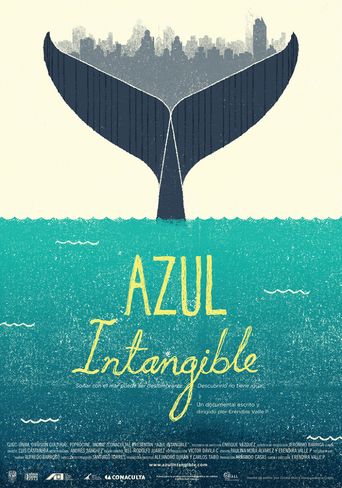 Azul Intangible (2013): Where to Watch and Stream Online | Reelgood
