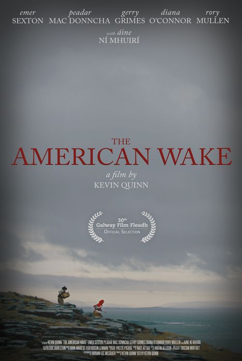 The American Wake (2018): Where to Watch and Stream Online | Reelgood