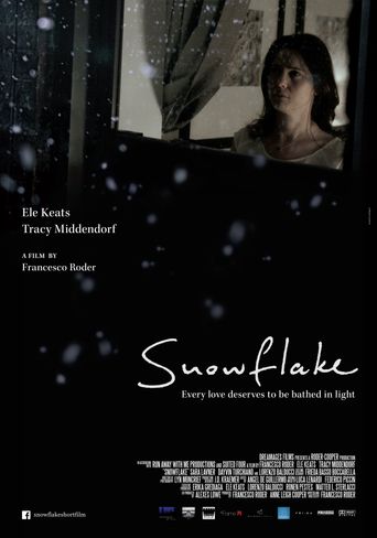 Snowflake (2017): Where to Watch and Stream Online | Reelgood