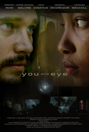 You and Eye (2023): Where to Watch and Stream Online | Reelgood