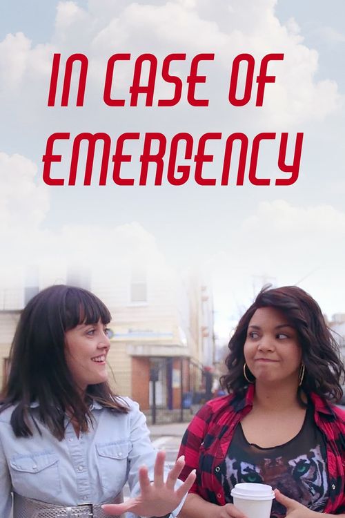 In Case of Emergency (2018): Where to Watch and Stream Online | Reelgood