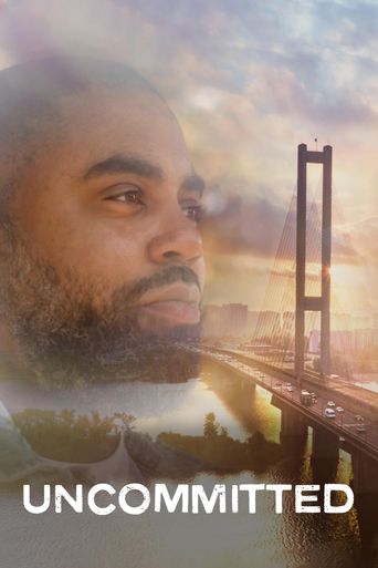 Uncommitted (2022): Where to Watch and Stream Online | Reelgood