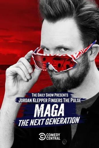 Jordan Klepper Fingers the Pulse: MAGA: The Next Generation (2025 ...