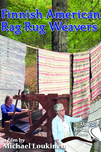 Finnish American Rag Rug Weavers (2019): Where to Watch and Stream ...
