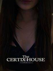 The Certix House (2020): Where to Watch and Stream Online | Reelgood