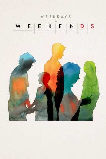 Weekdays & Weekends: Where to Watch and Stream Online | Reelgood
