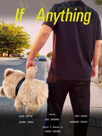 If Anything (2024): Where to Watch and Stream Online | Reelgood