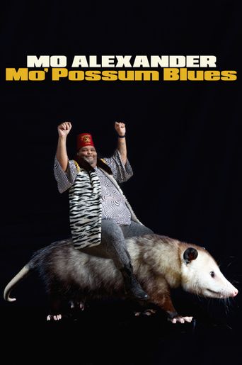 Mo Alexander: Mo' Possum Blues (2022): Where to Watch and Stream Online ...