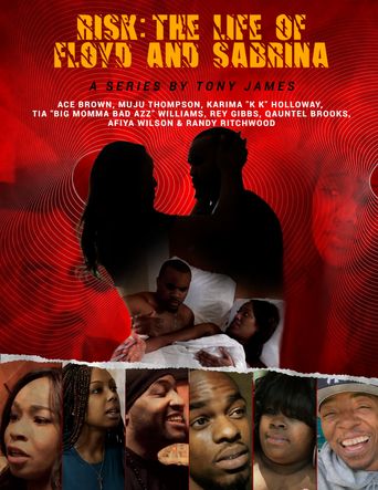 Risk: The Life of Floyd & Sabrina (2012): Where to Watch and Stream ...
