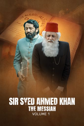 Sir Syed Ahmad Khan the Messiah (2024): Where to Watch and Stream Online | Reelgood