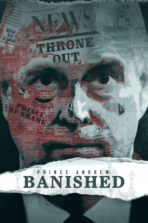 Prince Andrew: Banished (2022): Where to Watch and Stream Online | Reelgood