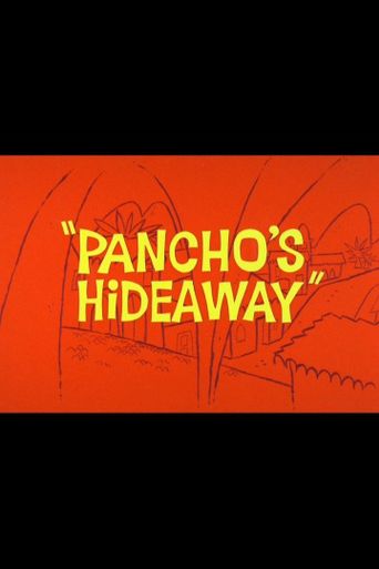 Pancho's Hideaway (1964): Where to Watch and Stream Online | Reelgood