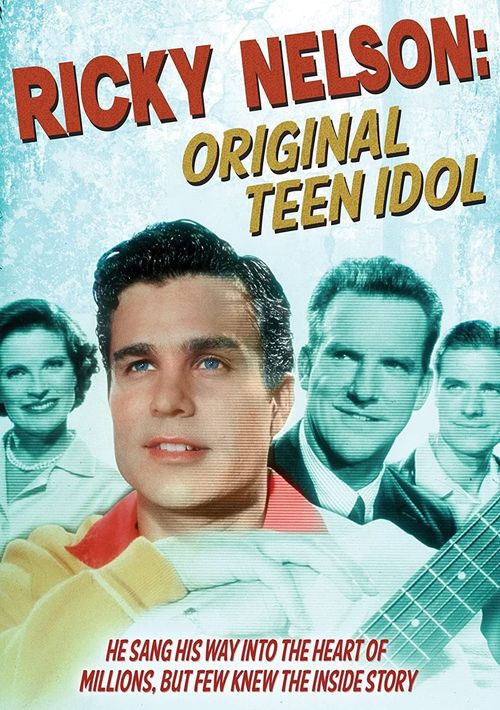 Ricky Nelson: Original Teen Idol: User Lists | Reelgood