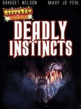 RiffTrax Presents: Deadly Instincts: Where to Watch and Stream Online ...