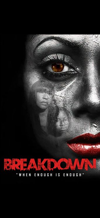 Breakdown (2024): Where to Watch and Stream Online | Reelgood