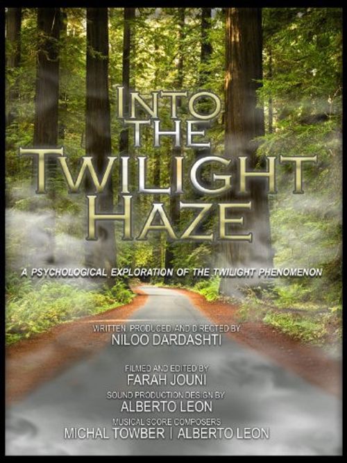Into the Twilight Haze: Where to Watch and Stream Online | Reelgood
