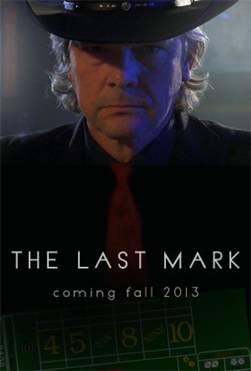 The Last Mark (2012): Where to Watch and Stream Online | Reelgood