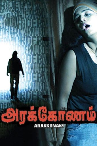 Arakkonam (2012): Where to Watch and Stream Online | Reelgood