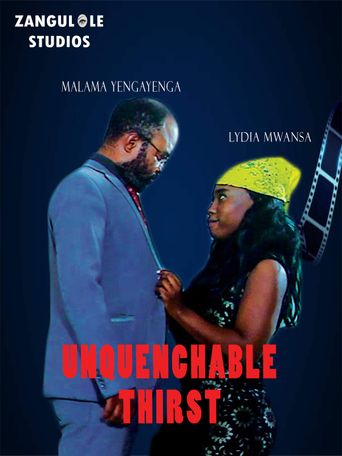 Unquenchable Thirst (2021): Where to Watch and Stream Online | Reelgood