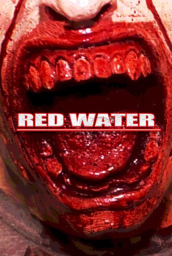 Red Water (2022): Where to Watch and Stream Online | Reelgood