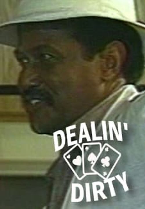 Dealin' Dirty: User Lists | Reelgood