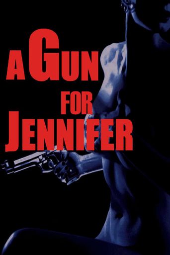 A Gun for Jennifer (1998): Where to Watch and Stream Online | Reelgood