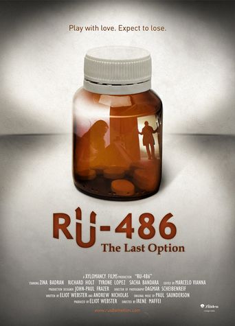 RU-486: The Last Option (2011): Where to Watch and Stream Online | Reelgood