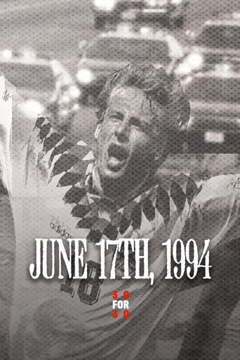 June 17th, 1994 (2010): Where to Watch and Stream Online | Reelgood