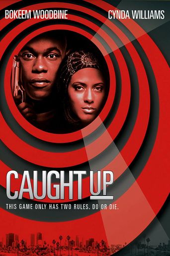 Caught Up (2019): Where to Watch and Stream Online | Reelgood