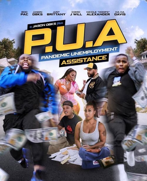 P.U.A (pandemic Unemployment Assistance) (2024): Where to Watch and ...