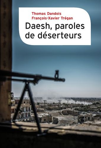 Daesh, paroles de déserteurs (2016): Where to Watch and Stream Online ...