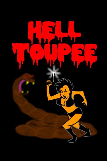 Hell Toupee (2021): Where to Watch and Stream Online | Reelgood