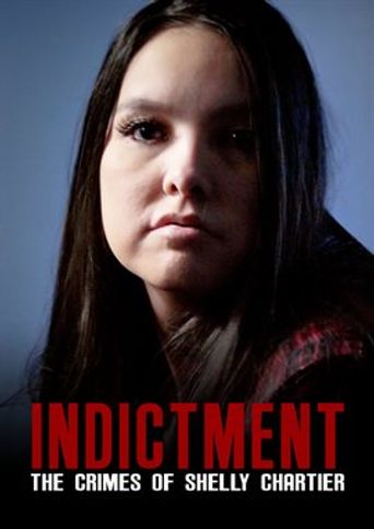 Indictment: The Crimes of Shelly Chartier (2023): Where to Watch and Stream Online | Reelgood