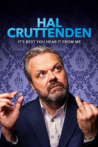Hal Cruttenden: It's Best You Hear It From Me (2022): Where to Watch and Stream Online | Reelgood