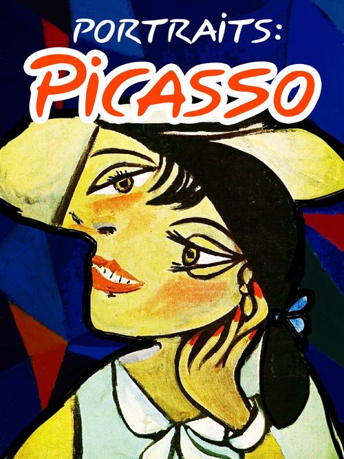 Portraits: Picasso (2014): Where to Watch and Stream Online | Reelgood