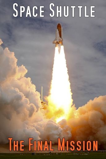 Space Shuttle: The Final Mission (2011): Where to Watch and Stream ...