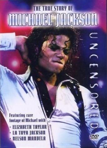 Moonwalking: The True Story of Michael Jackson - Uncensored (2009 ...