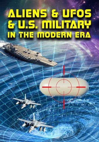 Aliens & UFOs & U.S. Military in the Modern Era (2023): Where to Watch ...