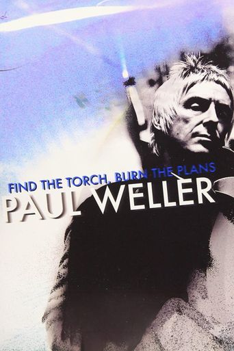Paul Weller: Find the Torch (2010): Where to Watch and Stream Online ...